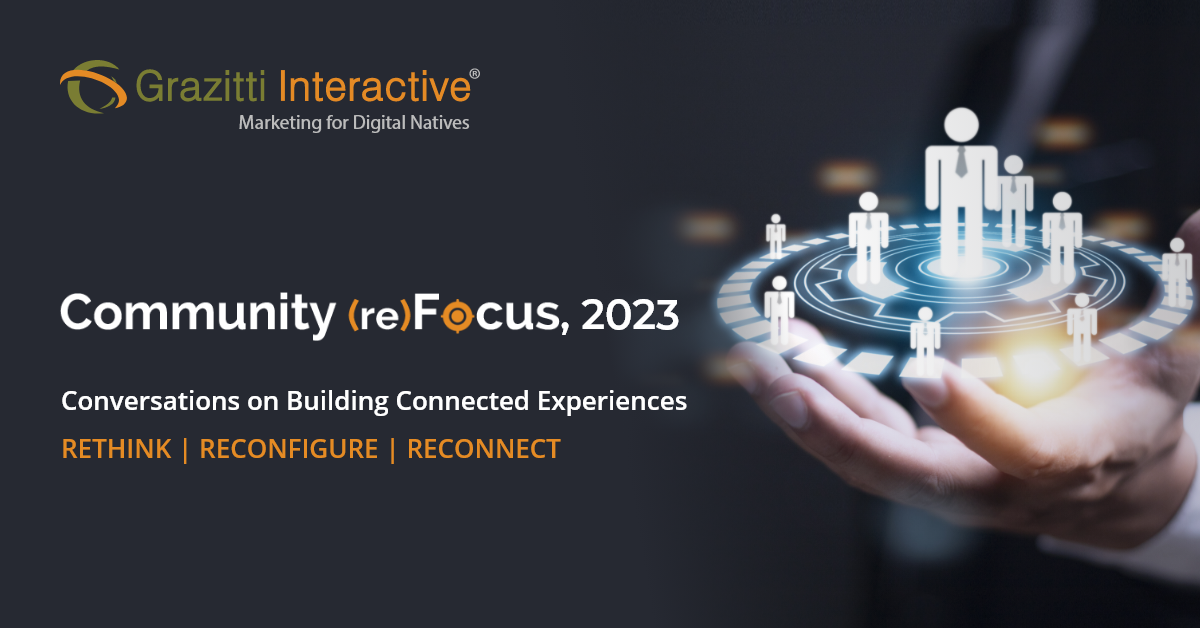 Community (re)Focus, 2023 - Building Connected Experiences | Grazitti ...