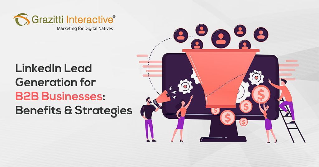 LinkedIn Lead Generation for B2B Businesses: Benefits & Strategies ...