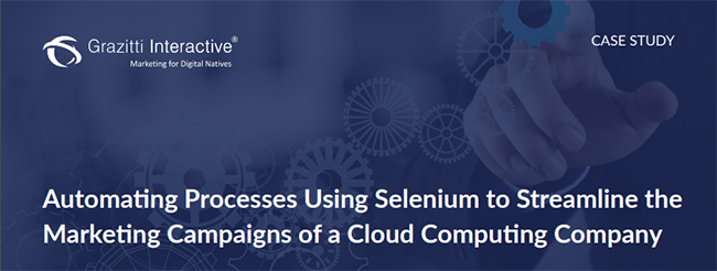 Case Study | Automating Processes Using Selenium to Streamline the Marketing Campaigns of a ...
