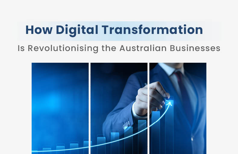 Everything About Digital Transformation in Australia
